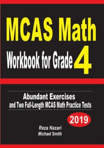 MCAS Math Workbook for Grade 4 : Abundant Exercises and Two Full-Length ...
