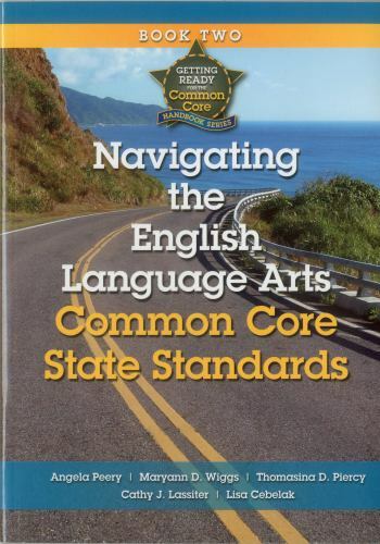 Getting Ready for the Common Core Handbook Ser.: Navigating the English ...