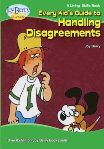Every Kid's Guide to Handling Disagreements : Living Skills by Joy ...