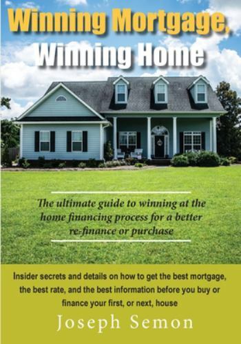 Winning Mortgage, Winning Home by Joseph Semon (2021, Trade Paperback ...