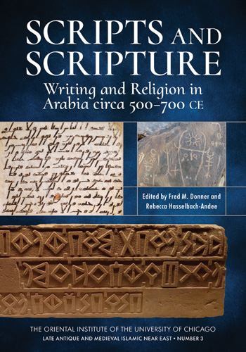 Late Antique and Medieval Islamic Near East Ser.: Scripts and Scripture : Writing and Religion ...