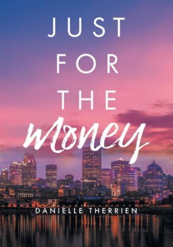 Just for the Money by Danielle Therrien (2022, Trade Paperback) for ...