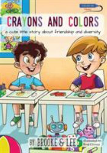 Crayons and Colors : A Cute Little Story about Friendship and Diversity ...