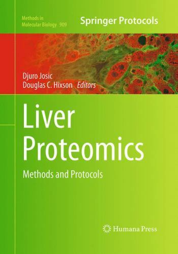 Methods in Molecular Biology Ser.: Liver Proteomics : Methods and ...