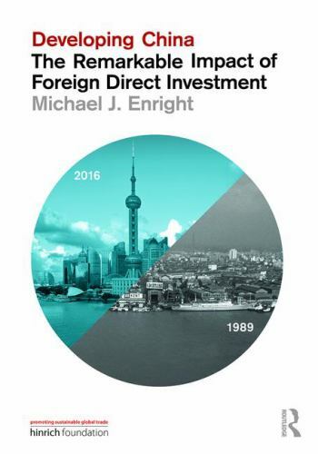 Developing China: the Remarkable Impact of Foreign Direct Investment by ...