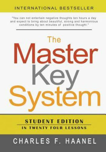 Master Key System : Student Edition in Twenty Four Lessons by Charles ...