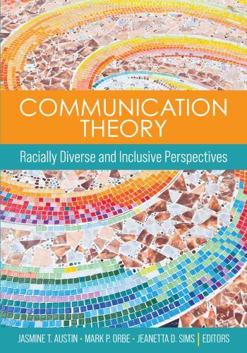 Communication Theory : Racially Diverse and Inclusive Perspectives by ...