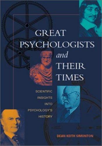 Great Psychologists and Their Times : Scientific Insights into ...