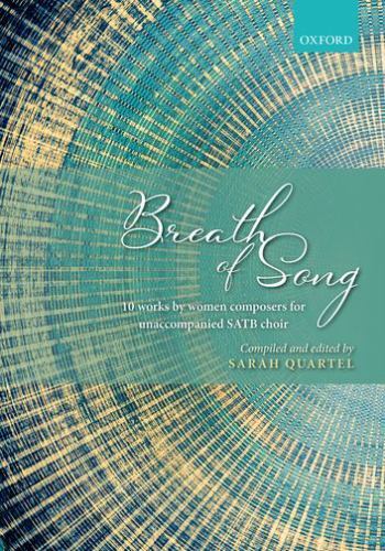 Breath of Song : 10 Concert Works by Women Composers for SATB ...