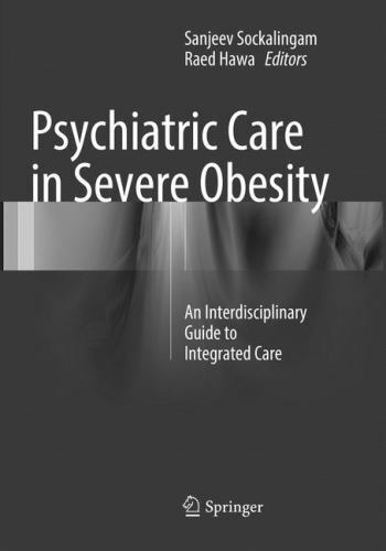 Psychiatric Care in Severe Obesity : An Interdisciplinary Guide to ...