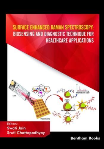 Surface Enhanced Raman Spectroscopy : Biosensing and Diagnostic ...