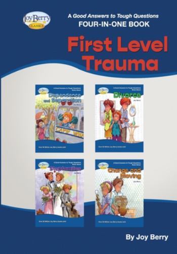 Good Answers to Tough Questions Four-In-One Book - FIRST LEVEL TRAUMA ...