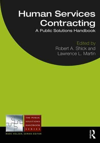 The Public Solutions Handbook Ser.: Human Services Contracting : A ...