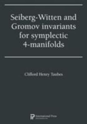 Seiberg-Witten and Gromov Invariants for Symplectic 4-Manifolds by ...