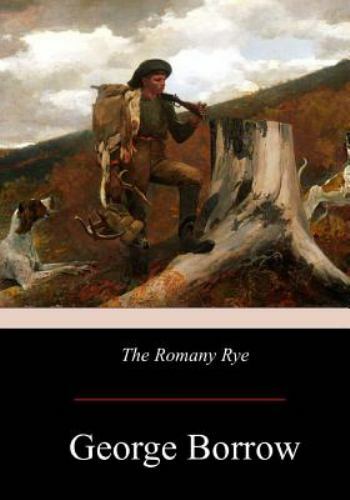 Romany Rye by George Borrow (2017, Trade Paperback) for sale online ...