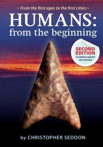 Humans : From the Beginning: from the First Apes to the First Cities by ...