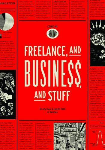 Freelance, and Business, and Stuff : A Guide for Creatives by Jennifer ...