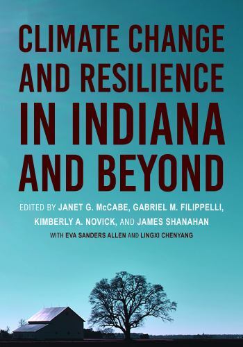 Climate Change and Resilience in Indiana and Beyond by Kimberly A ...