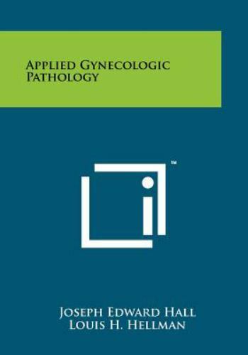 Applied Gynecologic Pathology by Joseph Edward Hall (2012, Trade ...