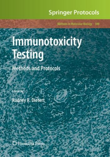 Methods in Molecular Biology Ser.: Immunotoxicity Testing : Methods and ...