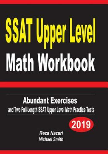 SSAT Upper Level Math Workbook : Abundant Exercises and Two Full-Length ...