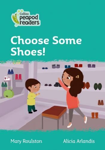 Choose Some Shoes! : Level 3 by Mary Roulston (2021, Uk-Trade Paper ...