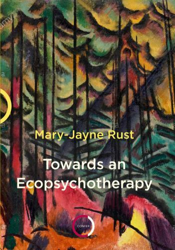 Towards an Ecopsychotherapy by Mary-Jane Rust (2020, Trade Paperback ...