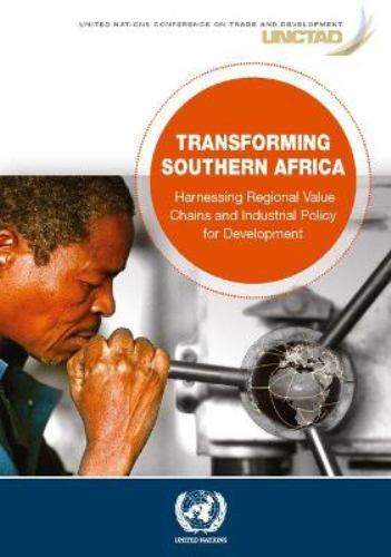 Transforming Southern Africa : Harnessing Regional Value Chains and ...