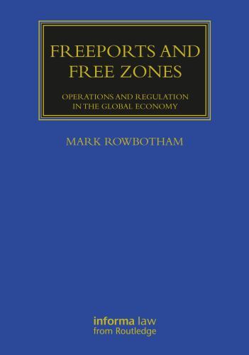 Freeports and Free Zones by Jennifer S. Oh and Pyong-Il Choe (2021 ...
