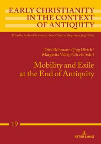Early Christianity in the Context of Antiquity Ser.: Mobility and Exile ...