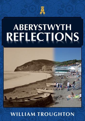 Aberystwyth Reflections by William Troughton (2023, Trade Paperback ...