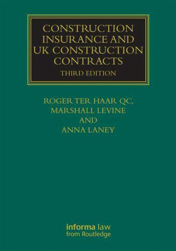 Construction Practice Ser.: Construction Insurance and UK Construction ...