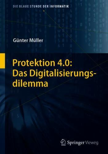 Die Blaue Stunde Der Informatik Ser.: Protektion 4. 0: das ...