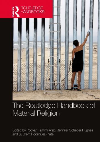 Routledge Handbooks in Religion Ser.: Routledge Handbook of Material ...