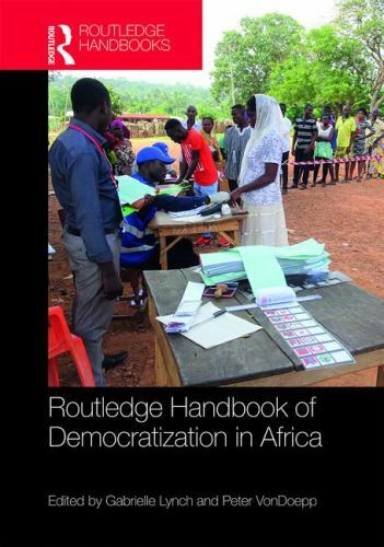 Routledge Handbook of Democratization in Africa by Peter VonDoepp (2019 ...