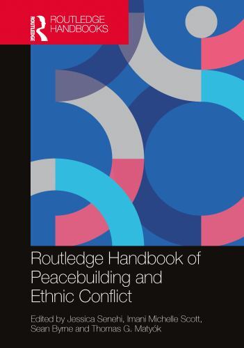 Routledge Handbook of Peacebuilding and Ethnic Conflict by Imani ...