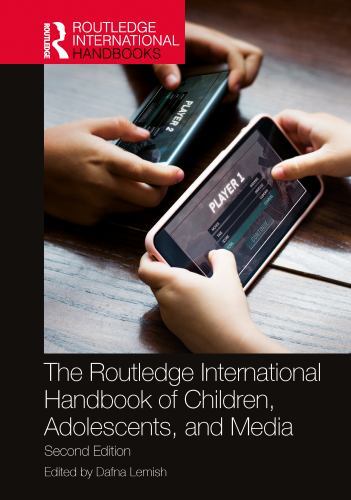 Routledge International Handbook of Children, Adolescents, and Media by ...