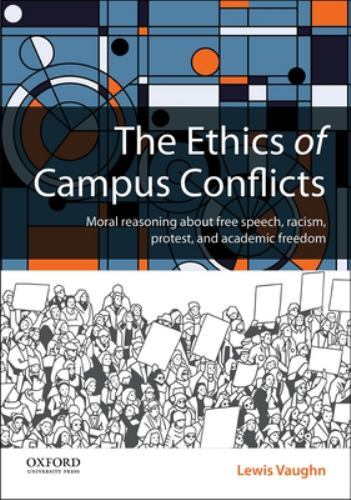 Ethics of Campus Conflicts by Lewis Vaughn (2021, Trade Paperback) for ...