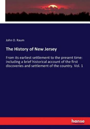 History of New Jersey by John O. Raum (2018, Trade Paperback) for sale ...
