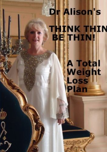 'Think Thin Be Thin!' by Alison Brown (2013, Trade Paperback) for sale ...
