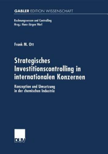Rechnungswesen Und Controlling Ser.: Strategisches Investitionscontrolling in Internationalen ...