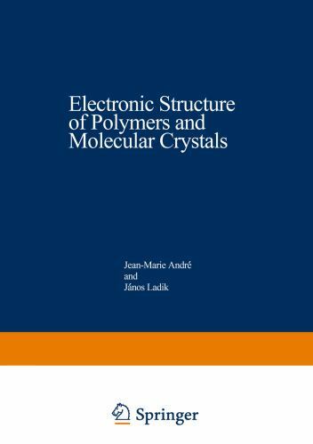 NATO Asi Subseries B: Ser.: Electronic Structure of Polymers and ...