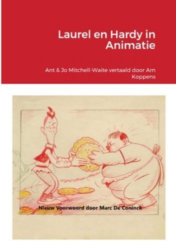 Laurel en Hardy in Animatie by Joanne Mitchell-Waite and Antony Mitchell-Waite (2021, Trade ...