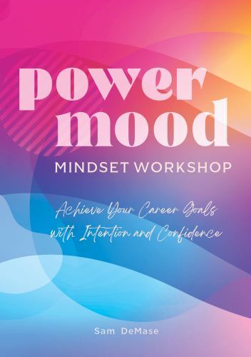 Power Mood Mindset Workbook : Achieve Your Career Goals with Intention ...
