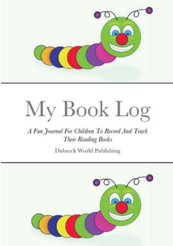 My Book Log : A Fun Journal for Children to Record and Track Their ...