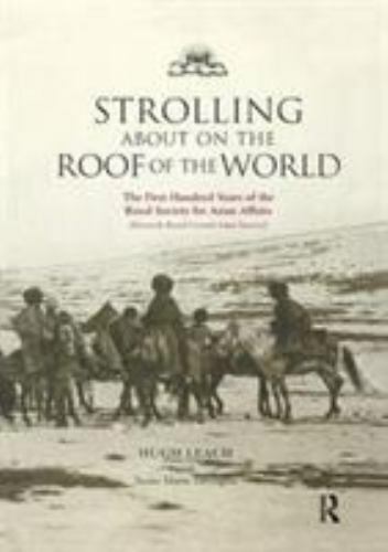 Strolling about on the Roof of the World : The First Hundred Years of ...