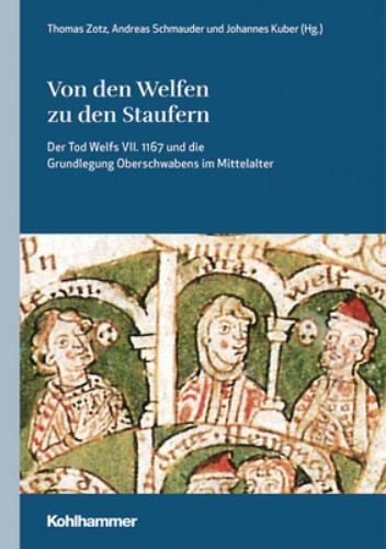 Oberschwaben Ser.: Von Den Welfen Zu Den Staufern : Der Tod Welfs VII ...
