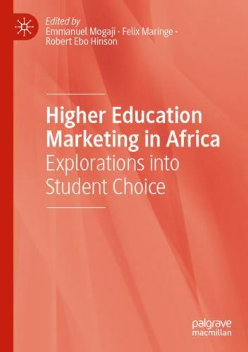 Higher Education Marketing in Africa : Explorations into Student Choice ...