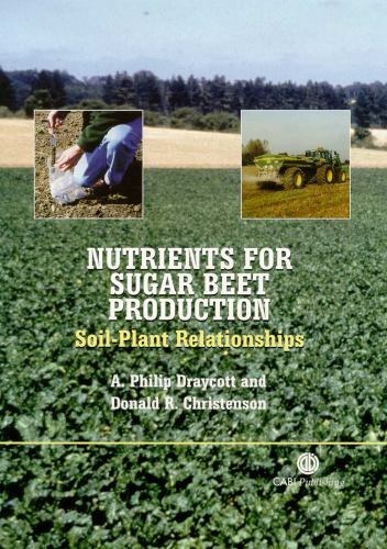 Nutrients for Sugar Beet Production : Soil-Plant Relationships by A ...