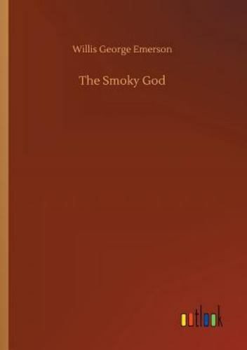 Smoky God by Willis George Emerson (2018, Trade Paperback) for sale ...